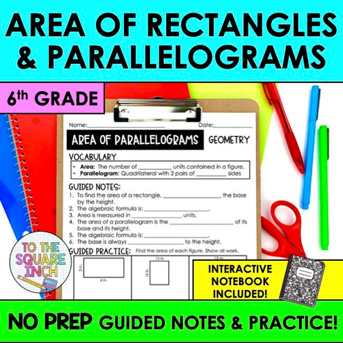 Area of Rectangles and Parallelograms Notes – To The Square Inch