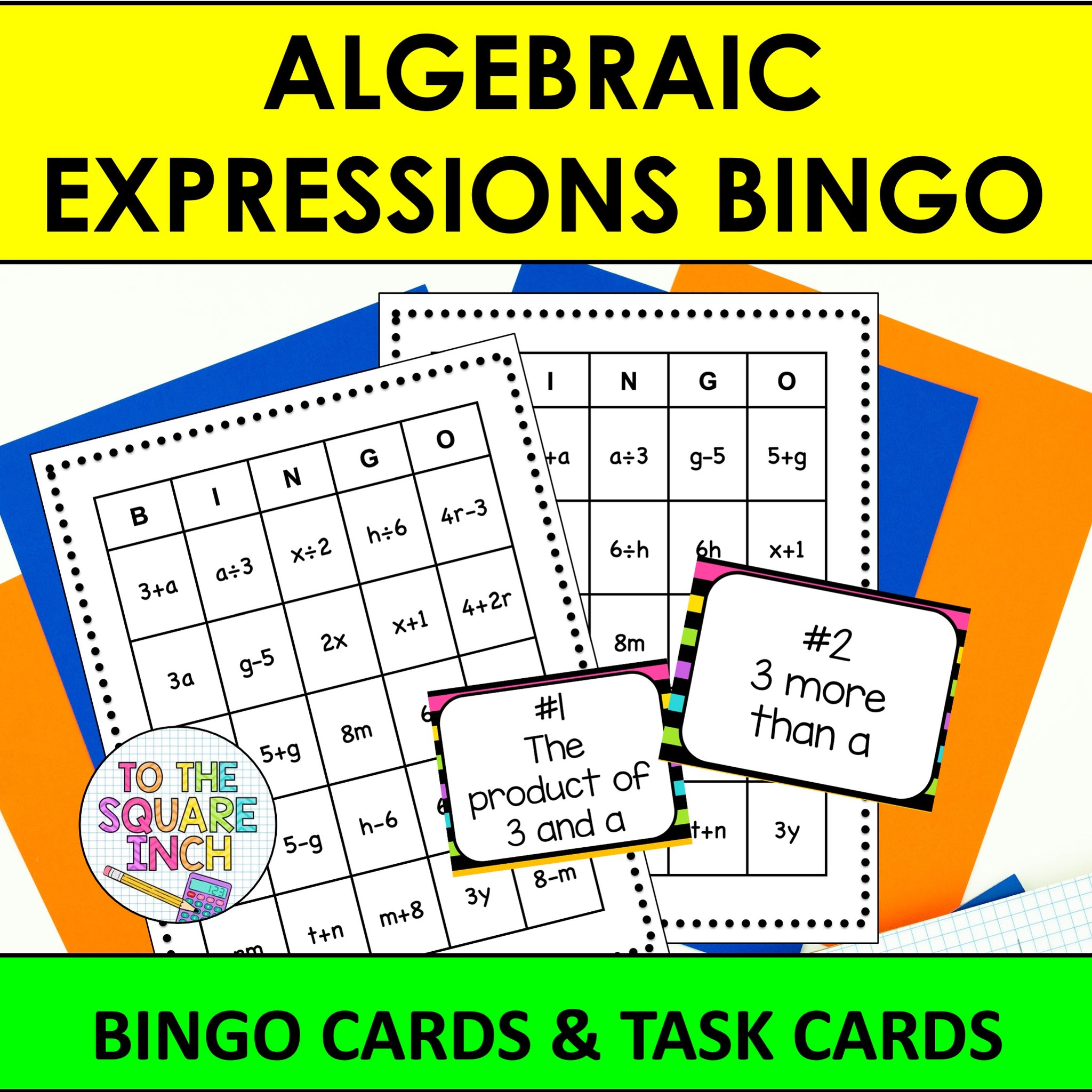 Algebraic Expressions Bingo – To The Square Inch