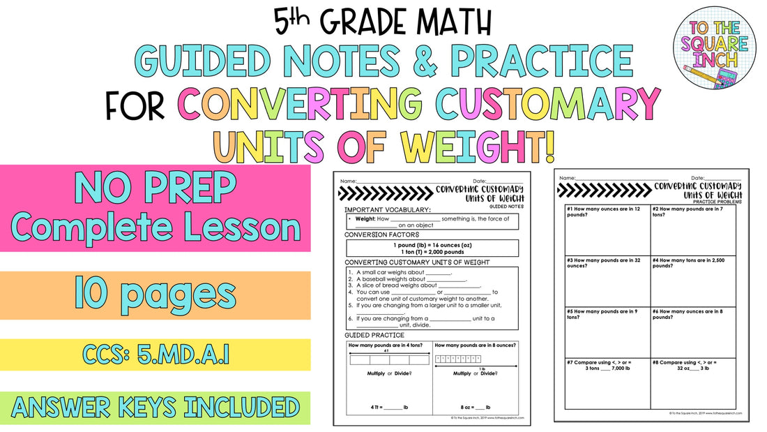 Converting Customary Units of Weight Notes – To The Square Inch