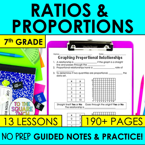 Ratios and Proportions - 7th Grade Math Guided Notes – To The Square Inch