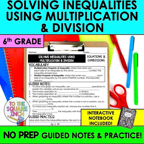 Solving Inequalities Notes – To The Square Inch
