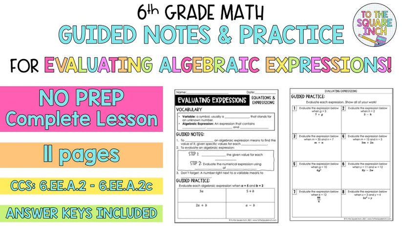 Evaluating Algebraic Expressions Notes – To The Square Inch