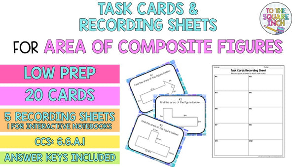 Area of Composite Figures Task Cards – To The Square Inch